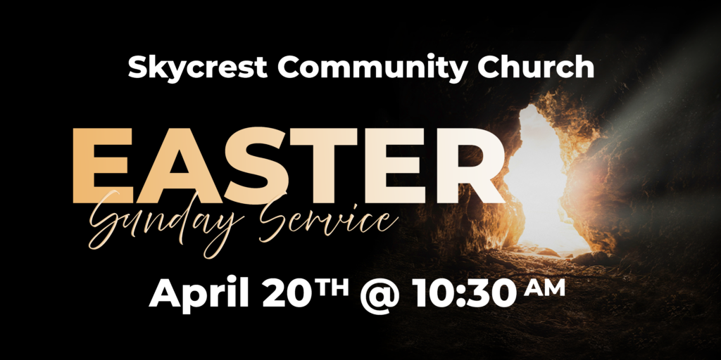 Easter 2025 - Skycrest Community Church