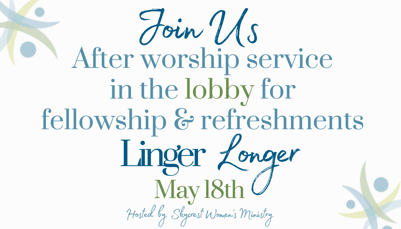 Linger Longer/Prayer Walk - Skycrest Community Church